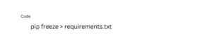 Python Requirements File: How to Create Python requirements.txt