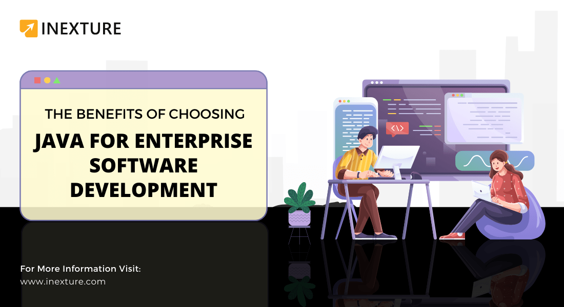 Why Java is Ideal for Enterprise Software Development | Java Development Solutions